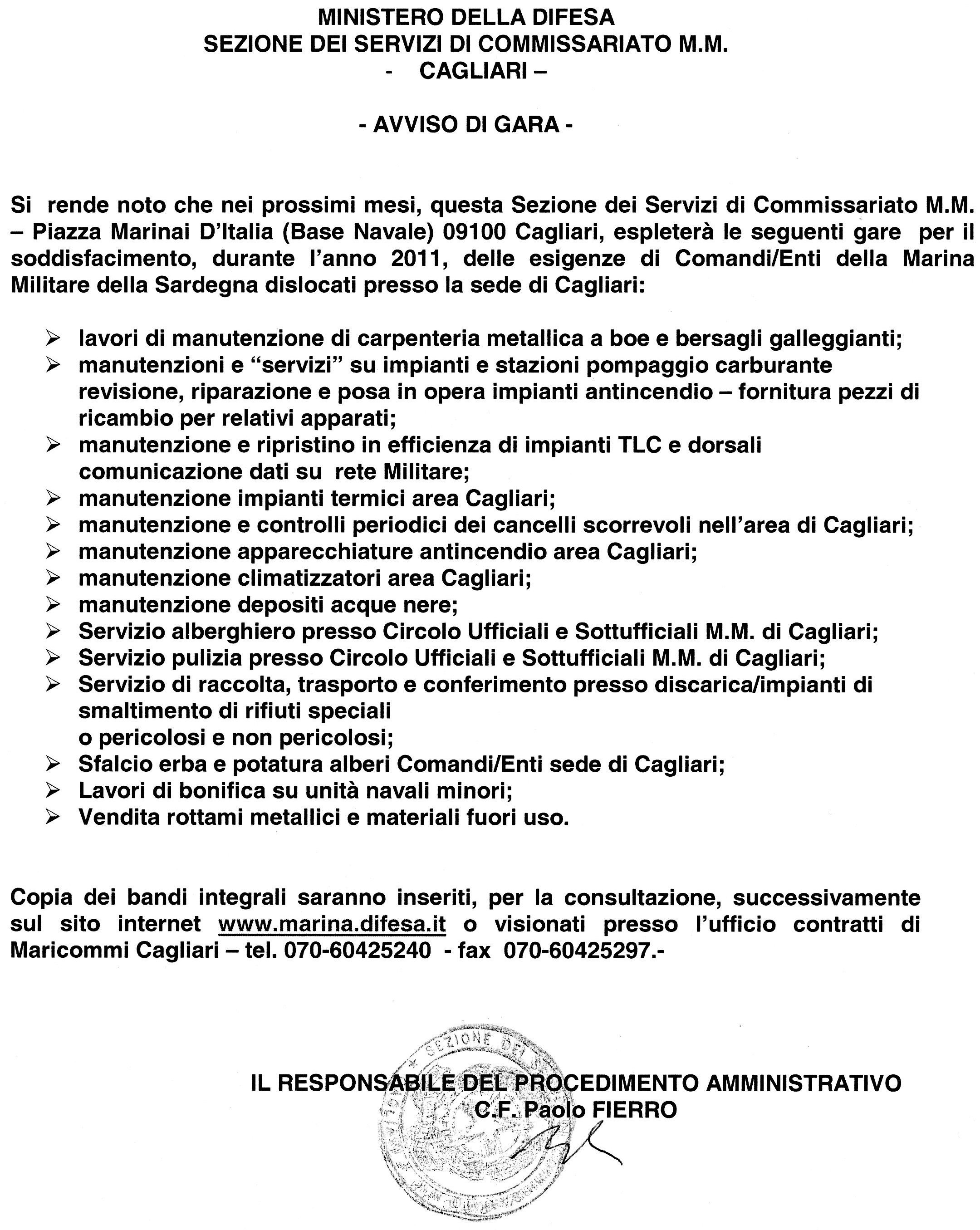Gare che si espleteranno per il soddisfacimento durante l'anno 2011 ...